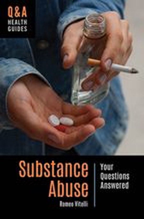 Q&A Health Guides - Substance Abuse: Your Questions Answered (ebook ...