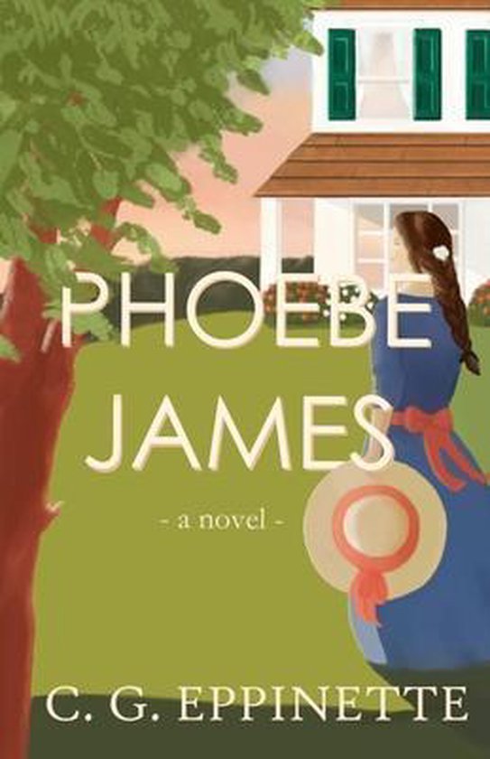 Phoebe James- Phoebe James, C G Eppinette | 9798581908006 | Boeken | bol