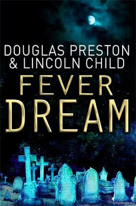 Fever Dream, Douglas Preston | 9781409117889 | Boeken | bol
