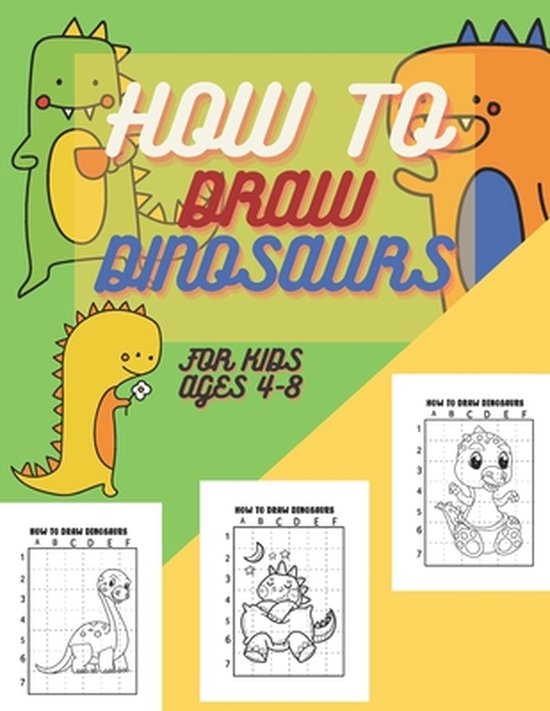 How to draw dinosaurs for kids ages 4-8: Learn to Draw for Kids Ages 4 ...