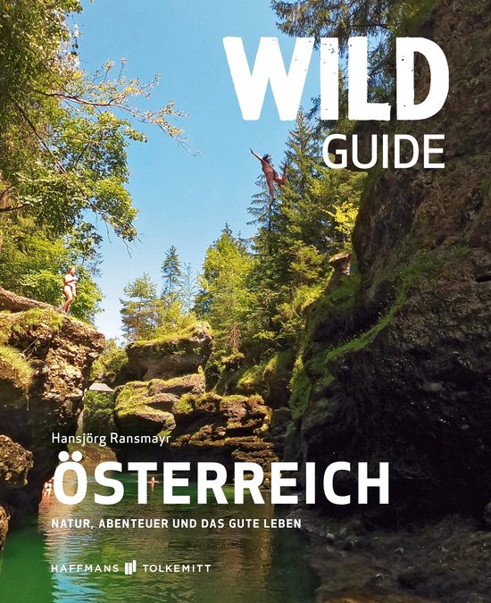 Wild Guide - Wild Guide Österreich (ebook), Hansjörg Ransmayr ...