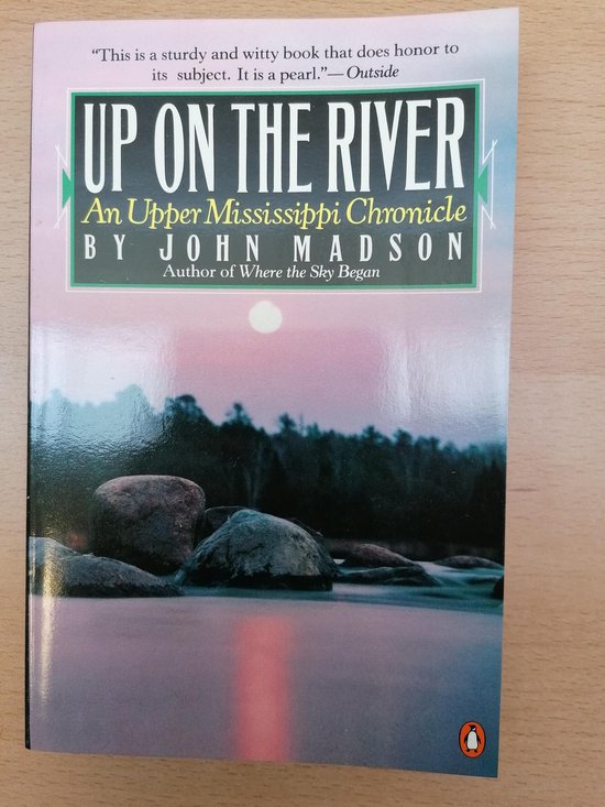 Up on the River, John Madson | 9780140087468 | Boeken | bol.com