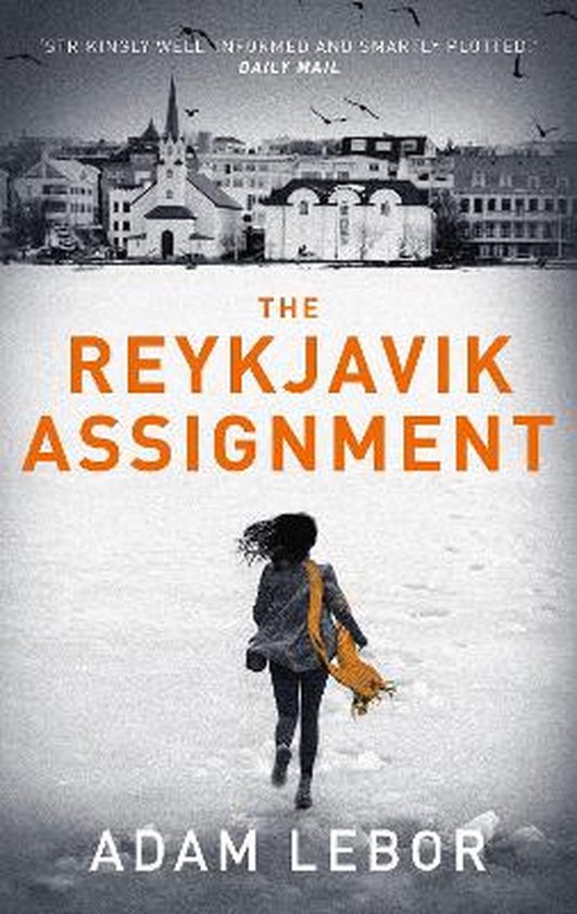 Reykjavik Assignment, Adam LeBor | 9781784970291 | Boeken | bol.com