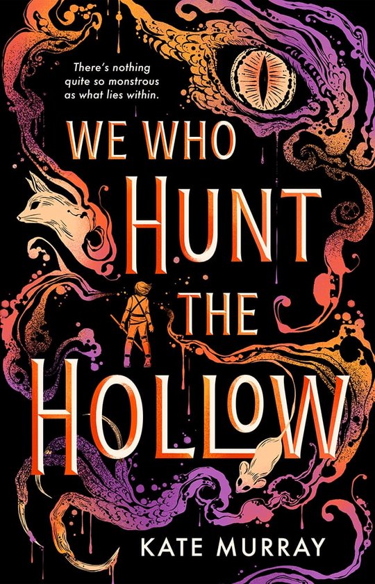 Hollow 1 - We Who Hunt the Hollow (ebook), Kate Murray | 9781743588086 ...
