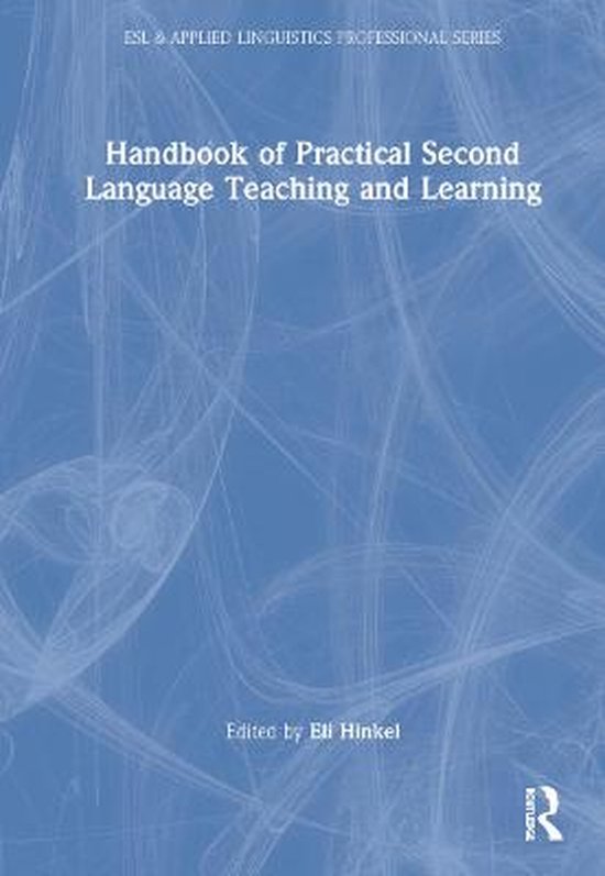 ESL & Applied Linguistics Professional Series- Handbook of Practical Second Language... | bol.com
