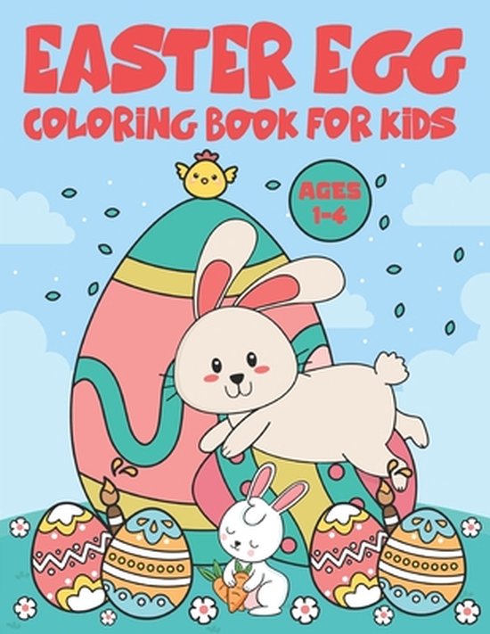 Easter Egg Coloring Book for Kids Ages 1-4: Cute and Big Easter Egg ...