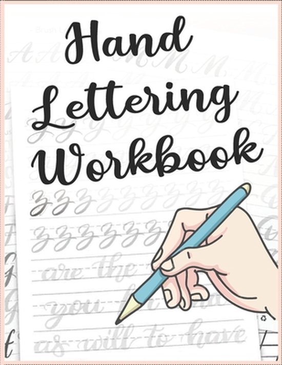 Hand Lettering Workbook: A Hand Lettering Practice Sheets And Workbook ...
