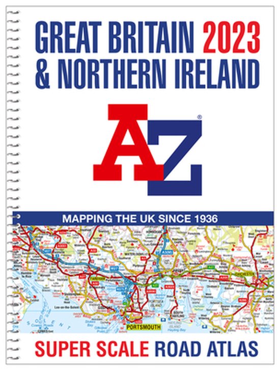 Great Britain A-Z Super Scale Road Atlas 2023 (A3 Spiral), A-Z Maps ...