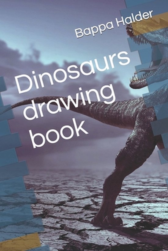 Dinosaurs drawing book, Bappa Halder | 9798416316457 | Boeken | bol