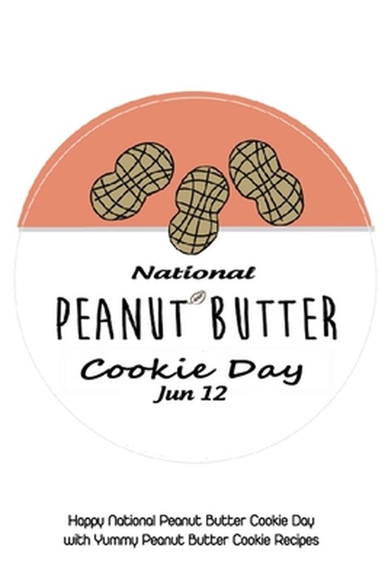 National Peanut Butter Cookie Day June 12: Happy National Peanut Butter ...