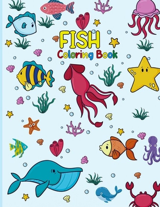 fish coloring book: amazing Fish coloring book for kids Ages 4-8, 9-12 ...