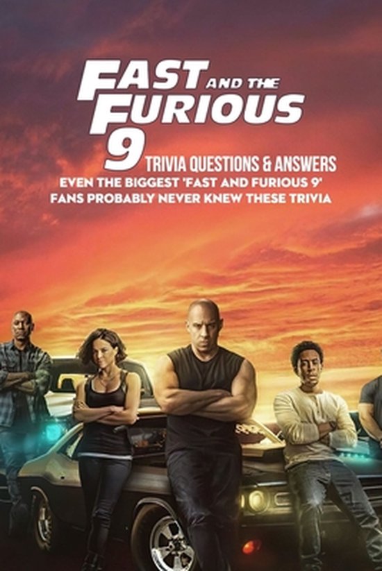 Fast And Furious 9' Trivia Questions & Answers: Even The Biggest 'Fast ...