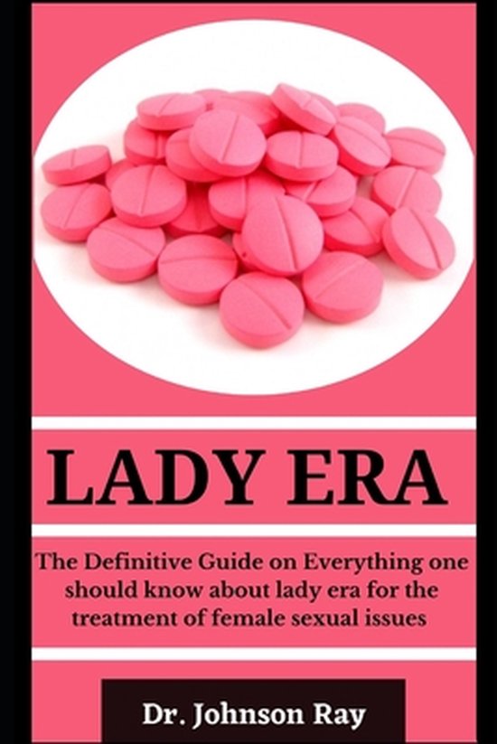 Lady Era: The Definitive Guide On Everything One Should Know About Lady ...