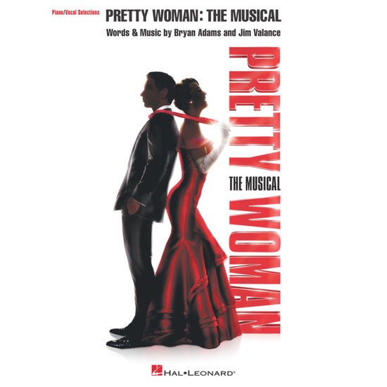 Pretty Woman: The Musical: Piano/Vocal Selections, Bryan Adams ...