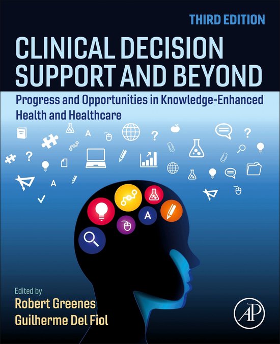 Clinical Decision Support and Beyond | 9780323912006 | Robert Greenes ...