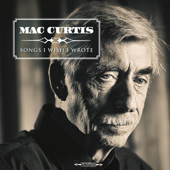 Mac Curtis - Songs I Wish I Wrote (CD), Mac Curtis | Muziek | bol