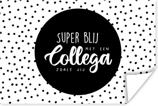Poster Spreuken - 'Super blij met een collega zoals jij' - Collega ...
