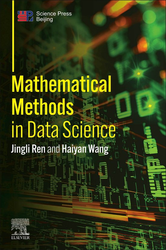 Mathematical Methods in Data Science | 9780443186790 | Jingli Ren ...