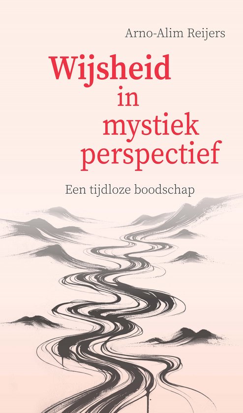 Wijsheid in mystiek perspectief, Arno Alim Reijers | 9789088402807 ...