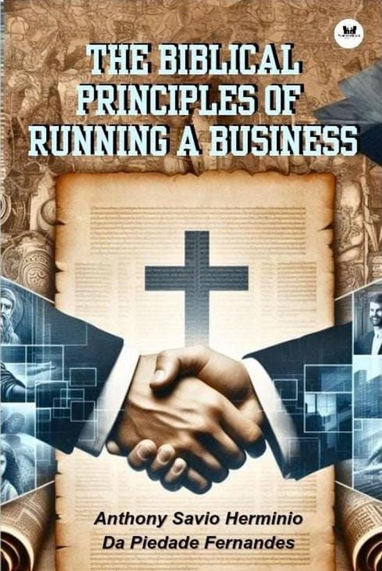 Biblical Principles of Running a Business (ebook), Anthony Savio ...