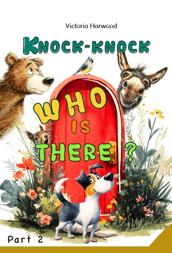 Knock-Knock! Who’s There? 2 (ebook), Victoria Harwood | 9798232336295 ...