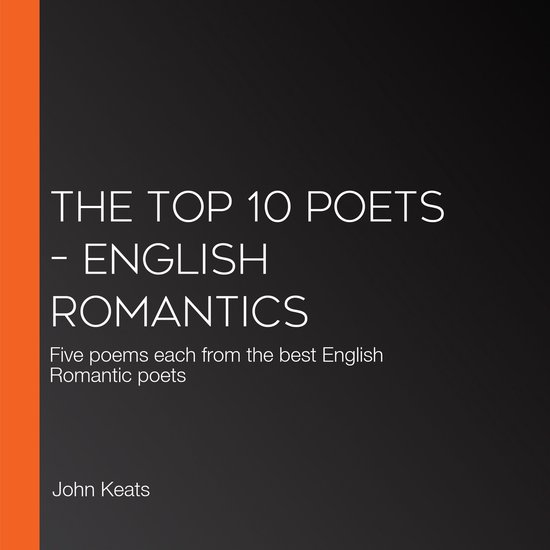 Top 10 Poets – English Romantics, The, John Keats | 9781806372065 ...