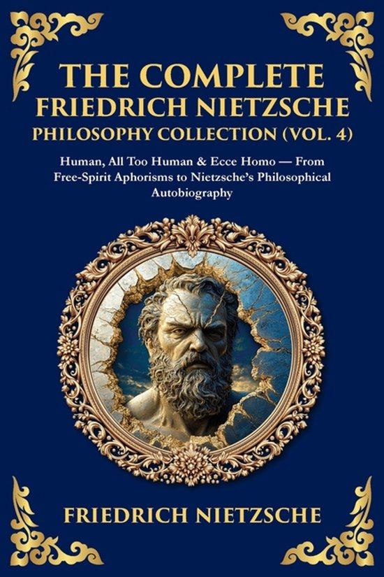 Library of Alexandria-The Complete Friedrich Nietzsche Philosophy ...