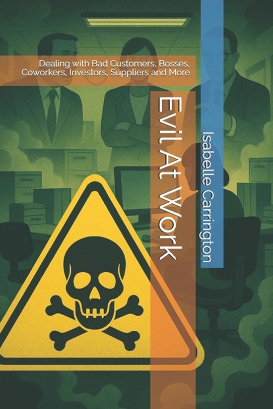 Evil At Work | 9798290424996 | Isabelle Carrington | Boeken | bol