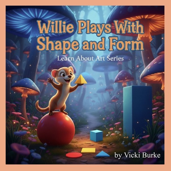 Learn about Art- Willie Plays With Shape and Form, Vicki Burke ...