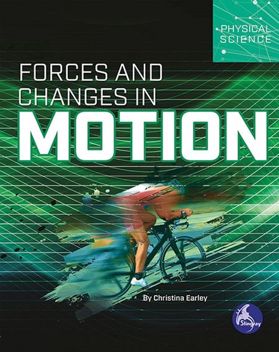 Physical Science - Forces and Changes in Motion (ebook), Christina ...
