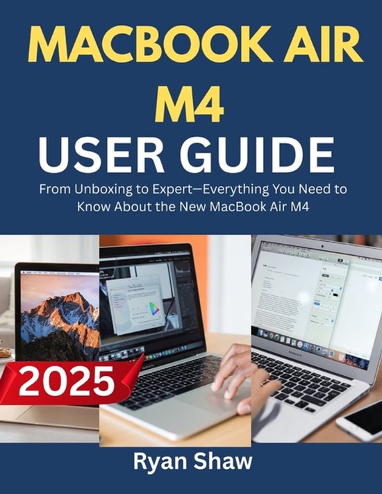 MacBook Air M4 User Guide 2025 | 9798263795610 | Ryan Shaw | Boeken | bol