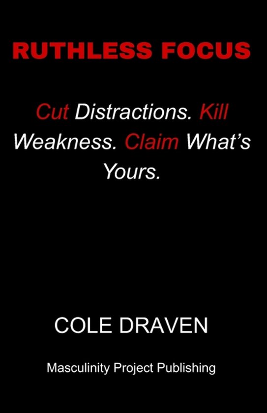 Ruthless Focus, Cole Draven | 9798264923197 | Boeken | bol