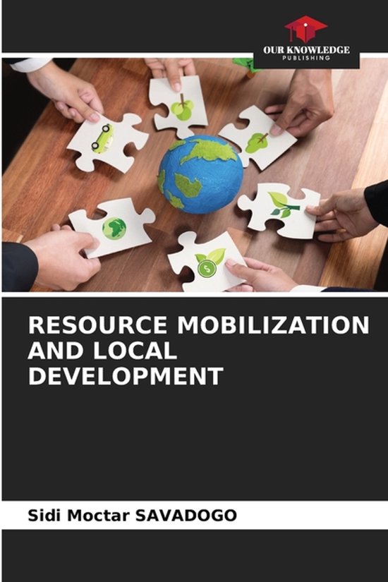 Resource Mobilization and Local Development, Sidi Moctar Savadogo ...