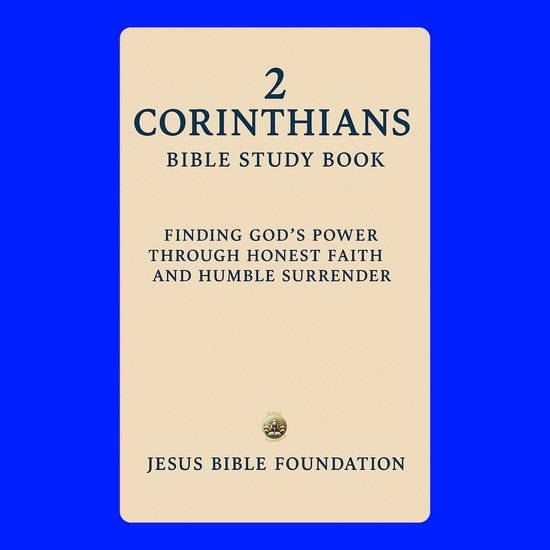 2 Corinthians Bible Study Book, Jesus Bible Foundation | 9798318463952 ...