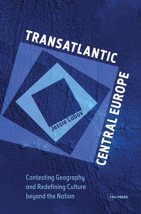 Transatlantic Central Europe | 9786155053290 | Jessie Labov | Boeken | bol