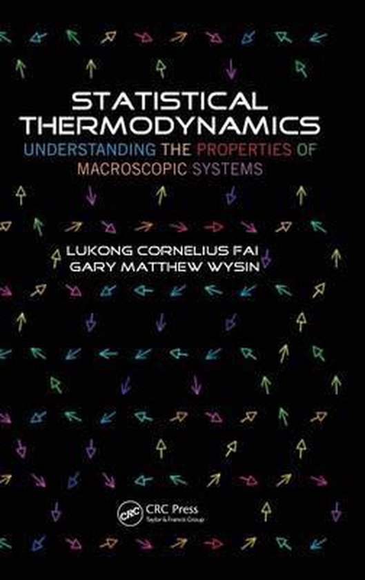Statistical Thermodynamics: Understanding the Properties of Macroscopic ...