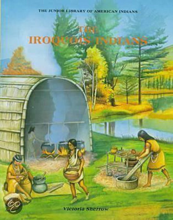 The Iroquois Indians, Victoria Sherrow | 9780791016558 | Boeken | bol