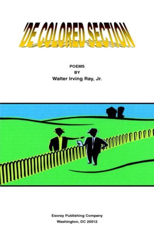 de Colored Section, Walter Irving Ray, Jr | 9781413479935 | Boeken ...