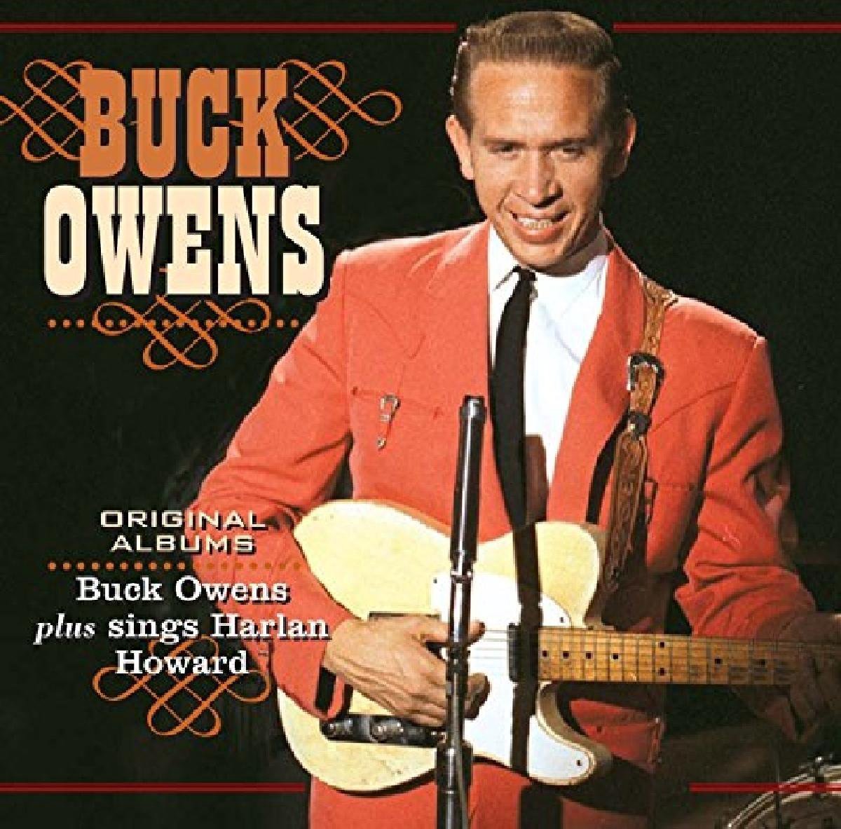 Original Albums: Buck Owens & Buck Owens Sings Harlan Howard, Buck ... Original Albums: Buck Owens & Buck Owens Sings Harlan Howard, Buck ...