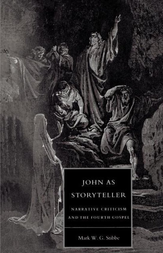 John as Storyteller | 9780521477659 | Mark W. G. Stibbe | Boeken | bol.com