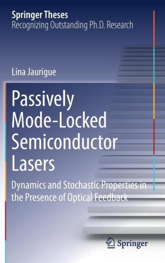 Passively Mode Locked Semiconductor Lasers | 9783319588735 | Lina Jaurigue | Boeken | bol