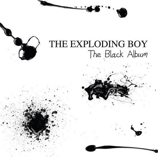 The Black Album, EXPLODING BOY | Muziek | bol