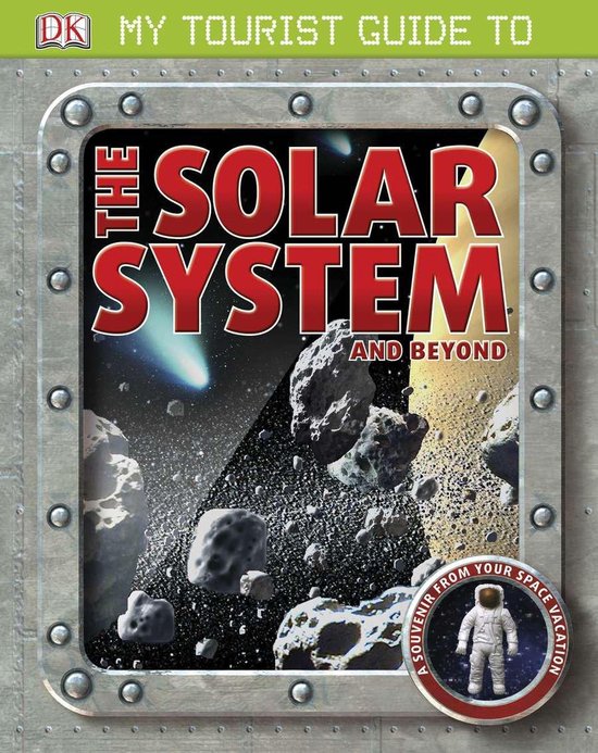 My Tourist Guide to the Solar System, DK Publishing | 9780756689940 | Boeken | bol