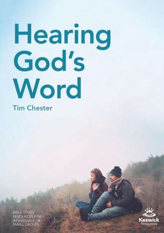 Hearing God's Word | 9781783595815 | Dr Tim Chester | Boeken | bol.com