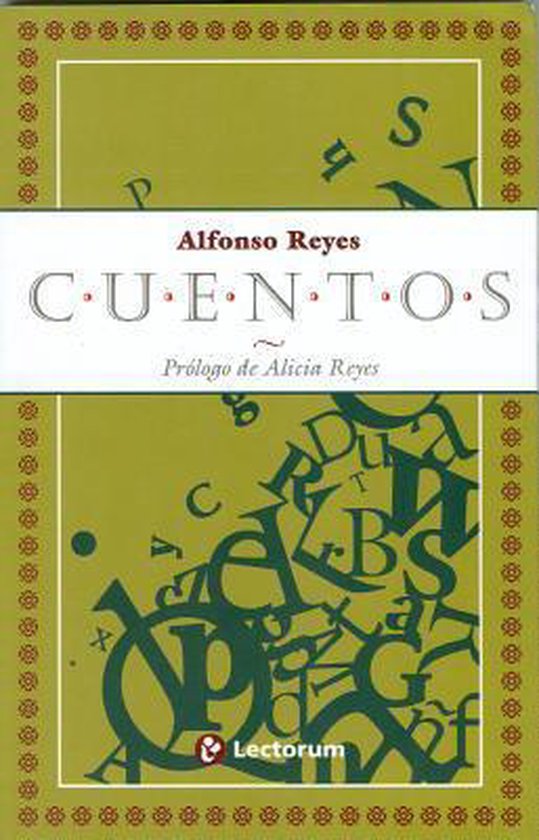 Cuentos, Alfonso Reyes | 9786074571004 | Boeken | bol