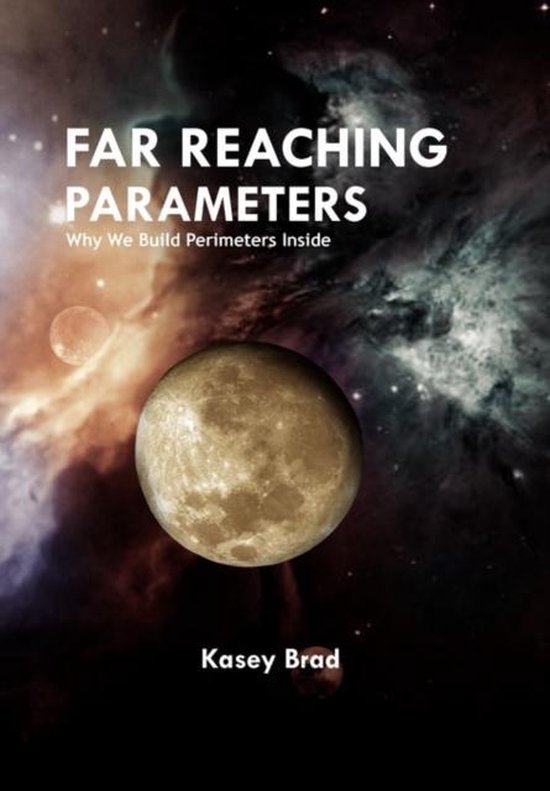 Far Reaching Parameters, Kasey Brad | 9781456827038 | Boeken | bol.com