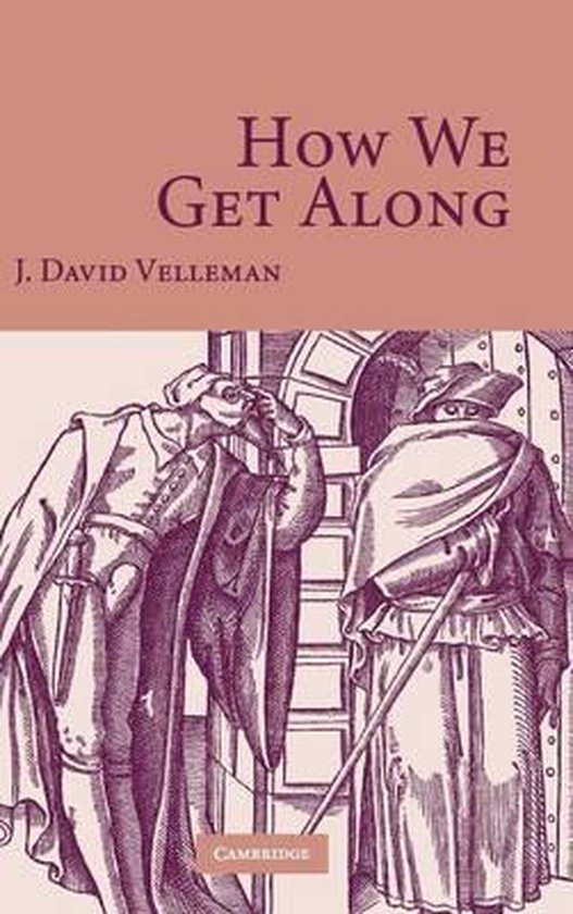 How We Get Along | 9780521888530 | J. David Velleman | Boeken | bol.com