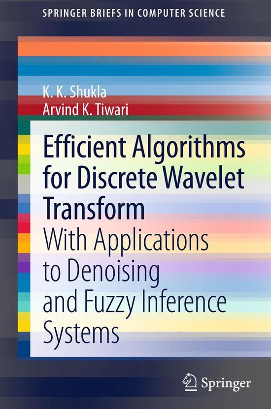 Efficient Algorithms for Discrete Wavelet Transform (ebook), K K Shukla ... Efficient Algorithms for Discrete Wavelet Transform (ebook), K K Shukla ...