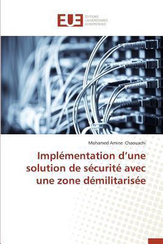 Omn.Univ.Europ.- Implémentation D Une Solution de Sécurité Avec Une Zone Démilitarisée... | bol
