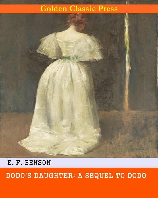Dodo's Daughter: A Sequel to Dodo (ebook), E. F. Benson | 1230002953144 ...